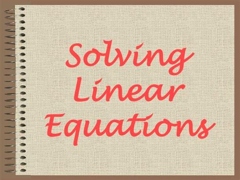 PPT Solving Linear Equations PowerPoint Presentation Free Download ID 773134