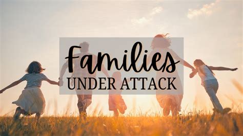 Families Under Attack Anchor Bible Church