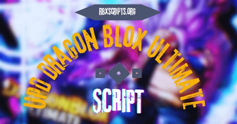 UPD Dragon Blox Ultimate Script RBX Scripts
