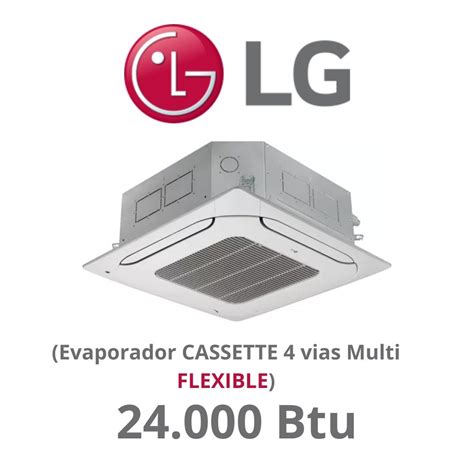 Evaporadora Lg Tipo Cassette 4 Vias Multi Flexible De 24000 Btu A 220v