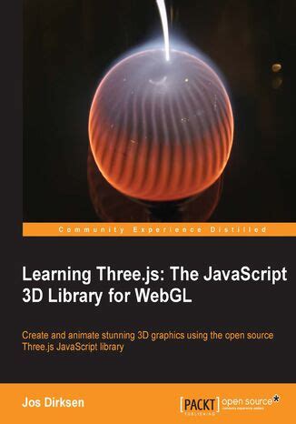 Learning Three Js The JavaScript 3D Library For WebGL Three Js Makes