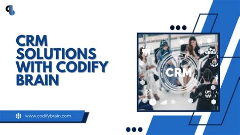 Crm Solutions With Codify Brain