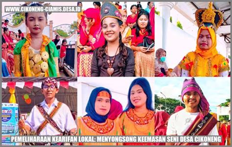 Pemeliharaan Kearifan Lokal Menyongsong Keemasan Seni Desa Cikoneng