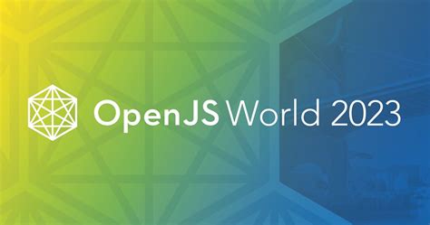 Join Us In Shanghai For Openjs World China Openjs Foundation