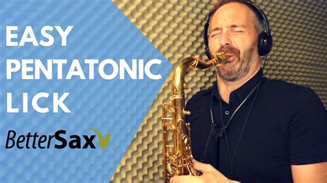 Easy Pentatonic Lick Better Sax