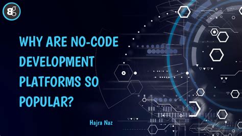 The Rise Of No Code Development Exploring Its Popularity