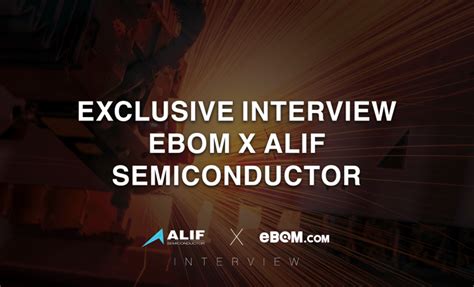 EBOM Exclusive Interview With Alif Semiconductor