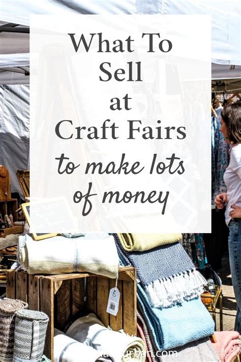 What To Sell At Craft Fairs Craft Fairs Things To Sell Crafts To