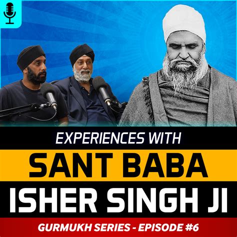 Experiences With Sant Baba Isher Singh Ji Bhai Inderjit Singh Ji And