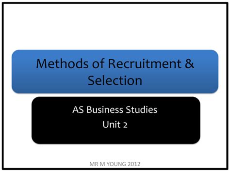 Methods Of Recruitment And Selection