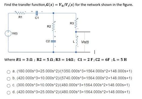 Solved Find The Transfer Function G S V Vi S For The Chegg