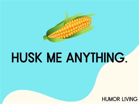 100 Hilarious Corn Puns That Are So A Maize Ing Humor Living
