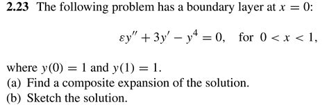 Solved The Following Problem Has A Boundary Layer At Chegg