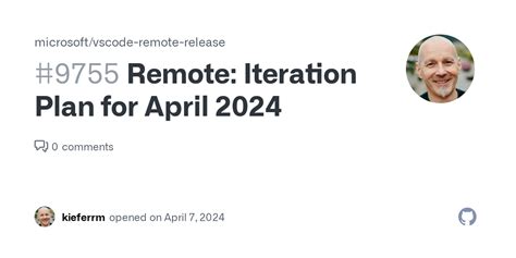 Remote Iteration Plan For April Issue Microsoft Vscode Remote Release GitHub