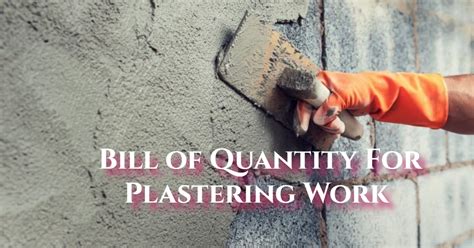 Bill Of Quantity For Plastering Work Boq For Plastering Work Civil