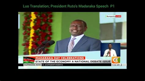 Luo Translation President Rutos Madaraka Speech Youtube