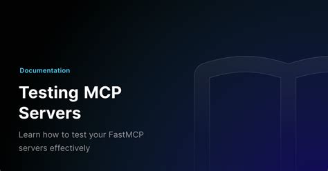 Testing Mcp Servers Fastmcp