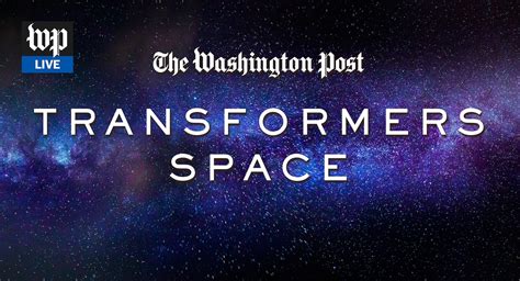 Transformers Space American Leadership In Space The Washington Post