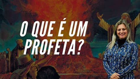Aula 17 O Que é Um Profeta Youtube