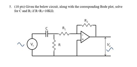 Solved 5 10 Pts Given The Below Circuit Along With The