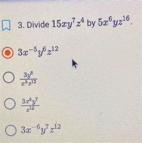 Solved Divide Xy Z By X Yz X Y Z Y X Z