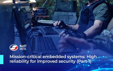 Mission Critical Embedded Systems High Reliability For Improved Security Part Nasscom