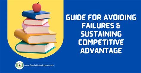 Guide For Avoiding Failures Sustaining Competitive Advantage
