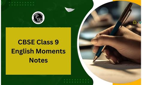 Cbse Class 9 English Moments Notes Chapter Wise Pdf