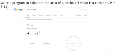 Solved Write A Program To Calculate The Area Of A Circle Chegg