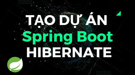 T O D N Spring Boot Hibernate Youtube