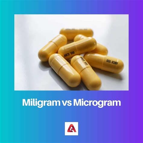 What Is Difference Between Mg And Mcg At Levi Gether Blog