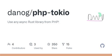 Github Danogphp Tokio Use Any Async Rust Library From Php