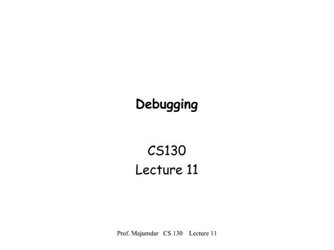 Ppt Debugging Powerpoint Presentation Free Download Id918585