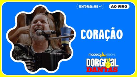 Dorgival Dantas Cora O Macaco Sessions Ao Vivo Youtube