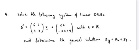 Solved Solve The System Of Linear Odes And Determine The