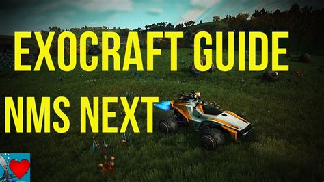 No Mans Sky Next Exocraft Guide Youtube