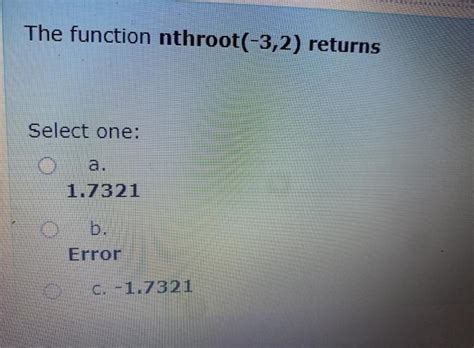 Solved The Function Nthroot 32 Returns Select One 17321