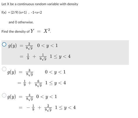 Solved Let X Be A Continuous Random Variable With Density Chegg