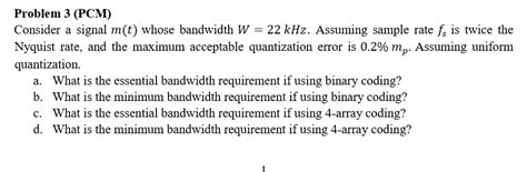 solved problem 3 pcm consider a signal m t whose bandwidth w 22