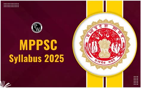 Mppsc Syllabus 2025 Exam Pattern For Prelims And Mains