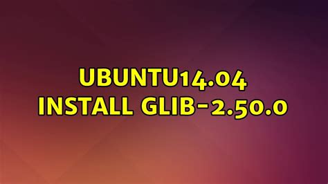 Ubuntu Ubuntu Install Glib Youtube