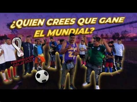 Quien Va A Ganar El Mundial Miguelocon69 Los BananosVlogs YouTube
