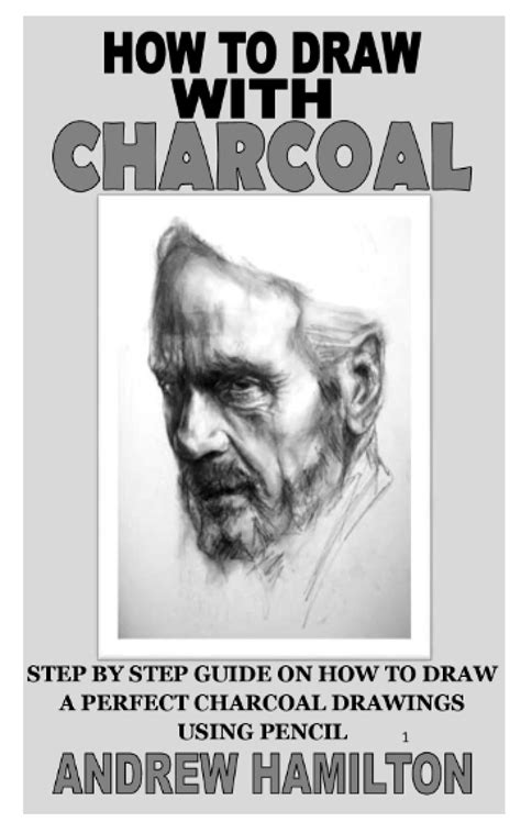 buy how to draw with charcoal step by step guide on how to draw a