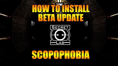 Scopophobia How To Install Beta Update Scp Sl Youtube