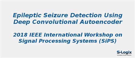 seizure detection using deep convolutional autoencoder s logix
