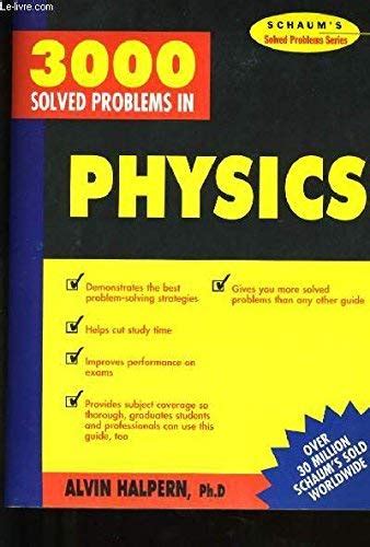 3000 Solved Problems In Physics By Alvin Halpern Goodreads