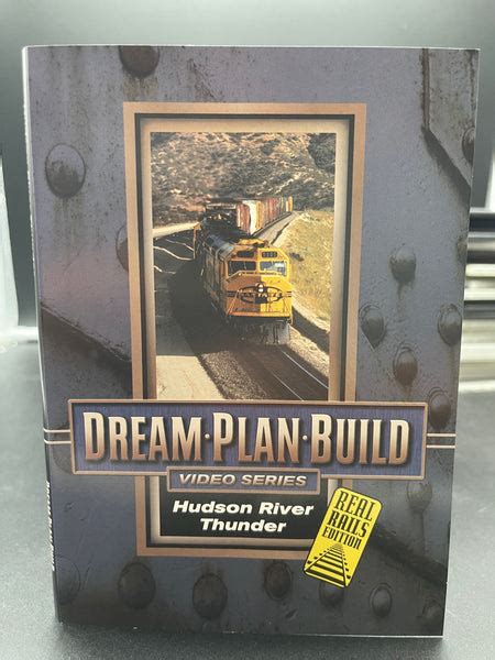 Dream Plan Build Video Series Hudson River Thunder Real Rails Edition