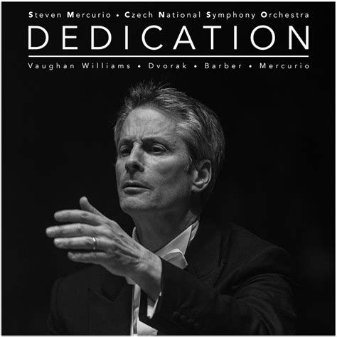Dedication Steven Mercurio Czech National Symphony Orchestra [digit