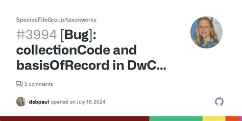 Bug Collectioncode And Basisofrecord In Dwc Imported Dataset Not