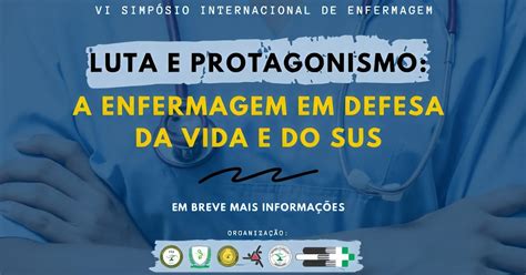 VI Simpósio Internacional de Enfermagem SIENF Luta e Protagonismo A